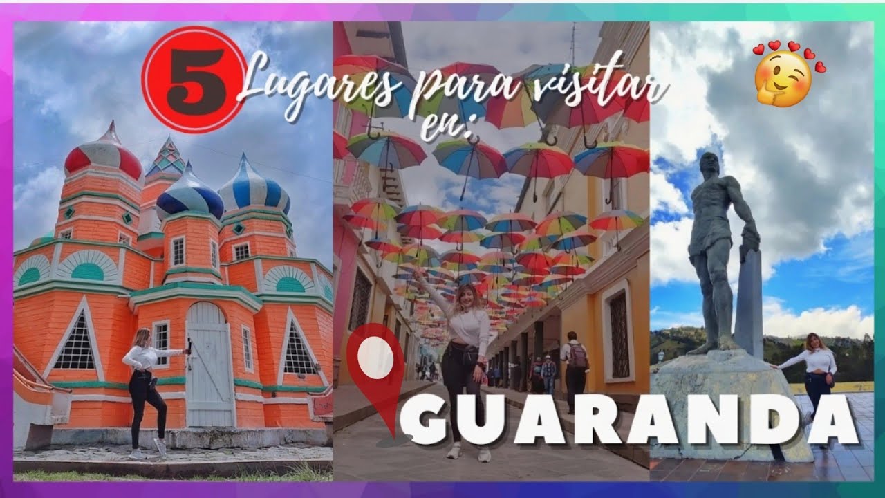 GUARANDA ECUADOR 🇪🇨 5 LUGARES BONITOS QUE DEBES VISITAR TURISMO EN ...