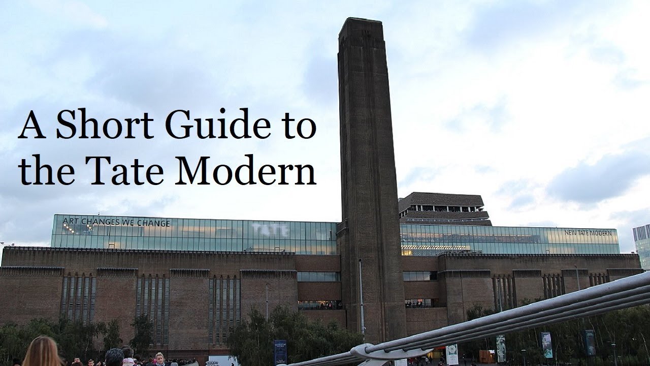 A Short Guide to the Tate Modern in London - YouTube