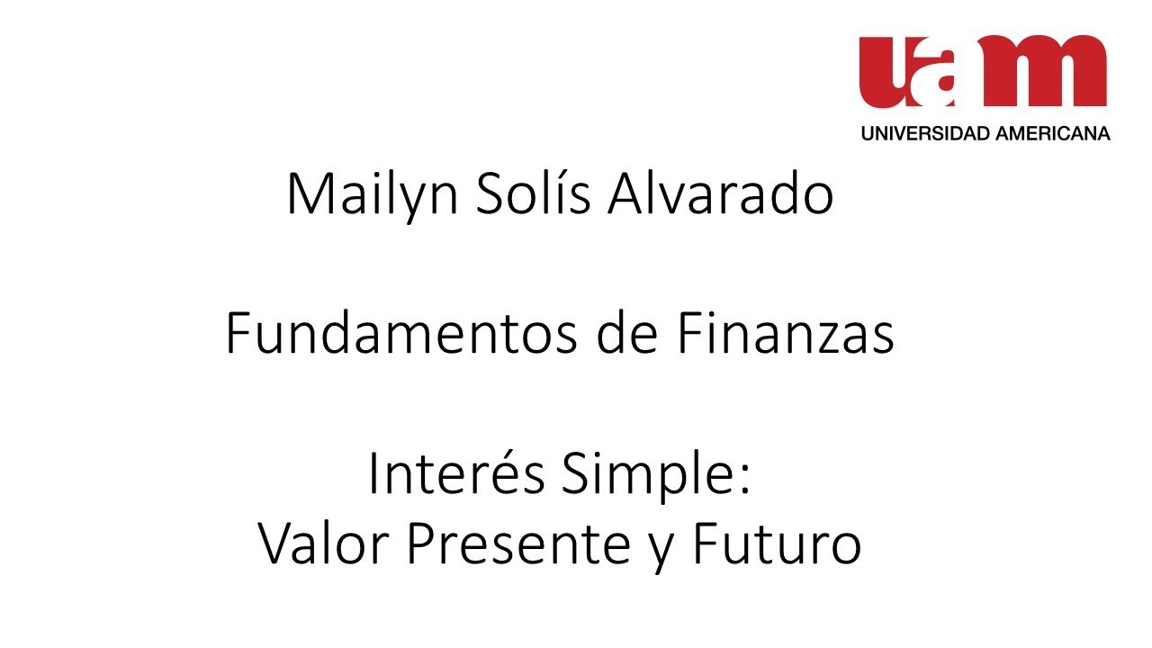 Interés simple: Valor presente y futuro. Ejercicios resueltos - YouTube