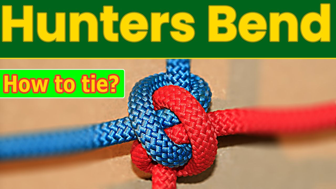 Hunters Bend, tie two ropes together. - YouTube