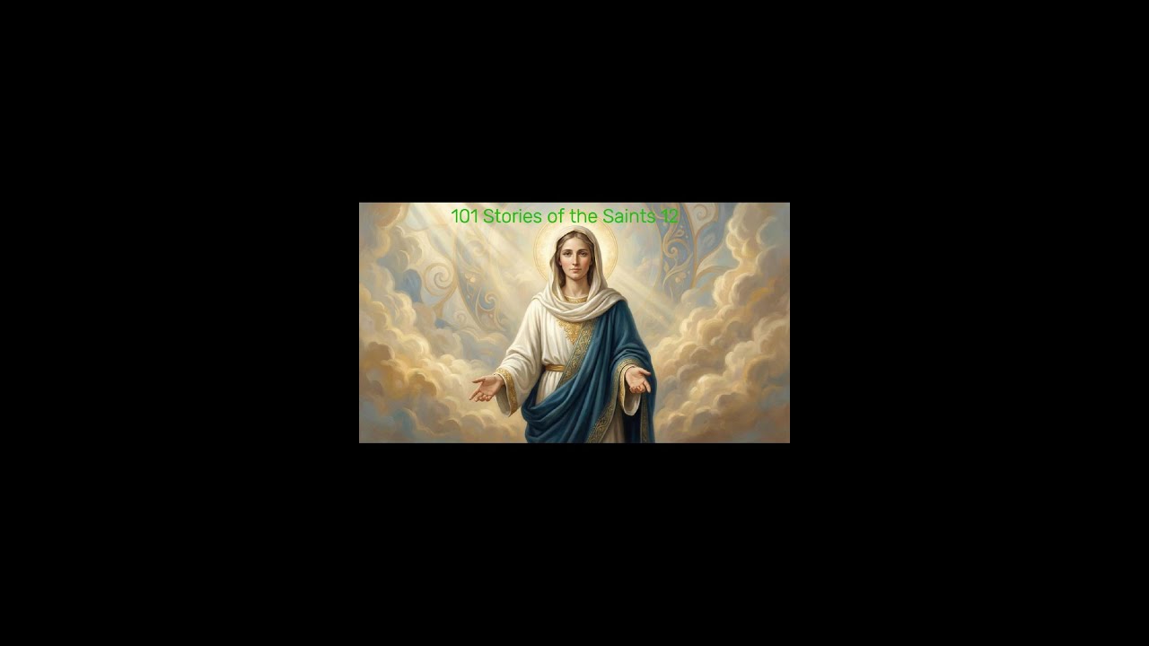 101 Stories of the Saints 12-Divine mercy channel - YouTube