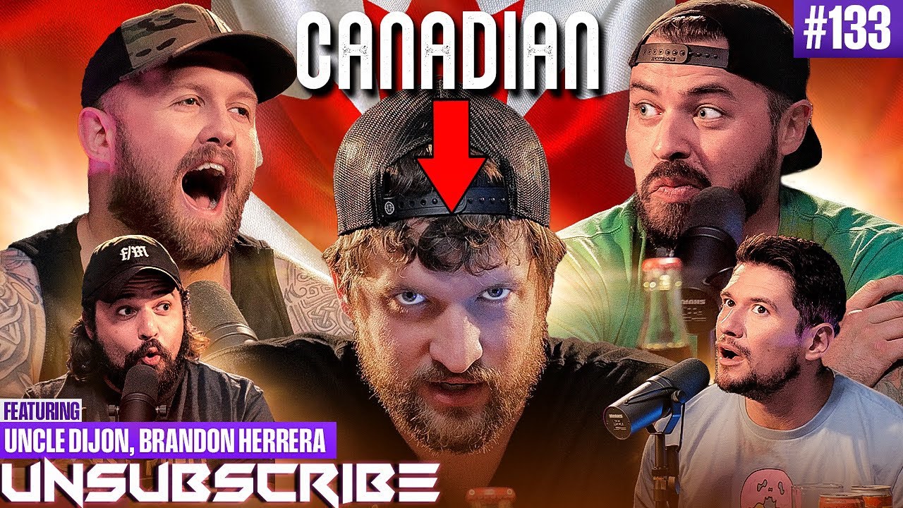 AMERICA VS CANADA ft. Uncle Dijon - Unsubscribe Podcast Ep 133 - YouTube