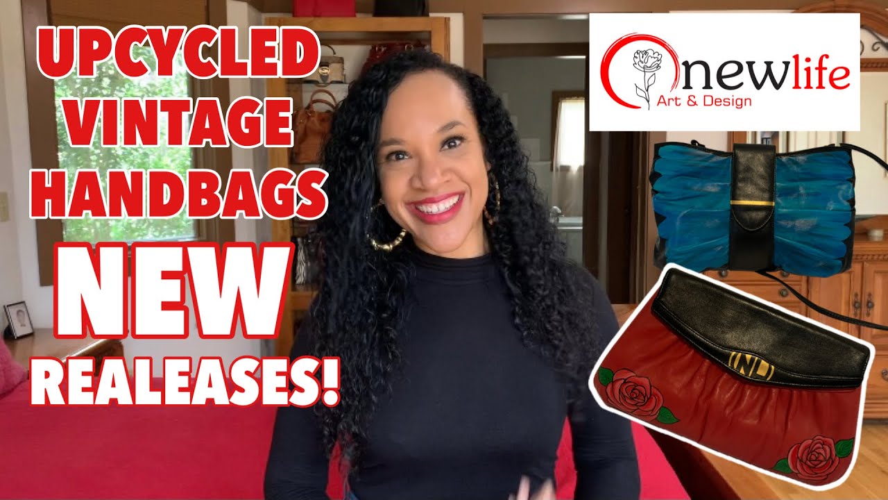 NEW RELEASES! Upcycled Vintage Handbags | NewLife Art and Design - YouTube
