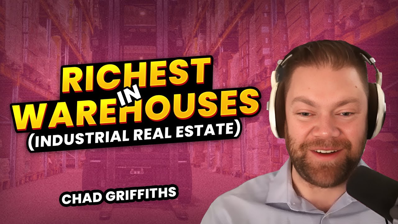 Riches in Warehouses (Industrial Real Estate) | Chad Griffiths - YouTube