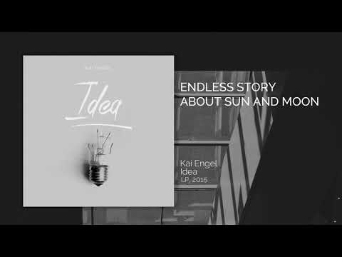 Kai Engel - Endless Story About Sun and Moon - Official Music