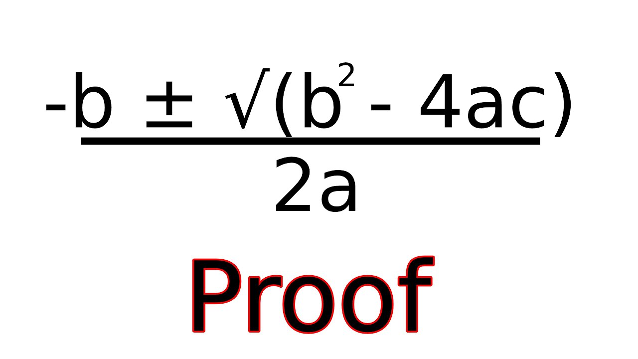 Proof of the Quadratic Formula - YouTube