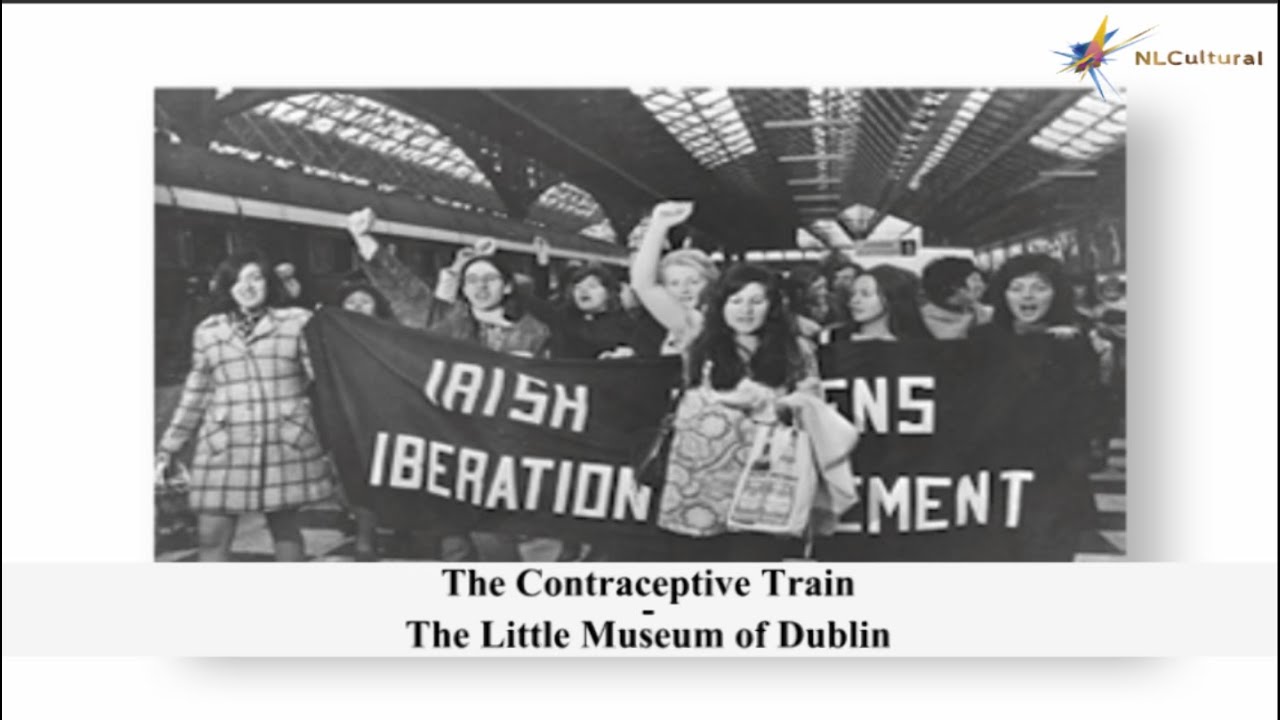 The Contraceptive Train at The Little Museum of Dublin - YouTube