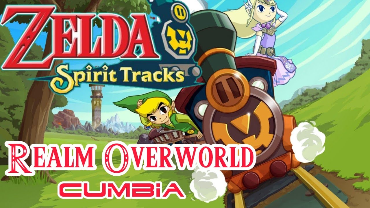 Realm Overworld CUMBIA | The Legend Of Zelda: Spirit Tracks - YouTube