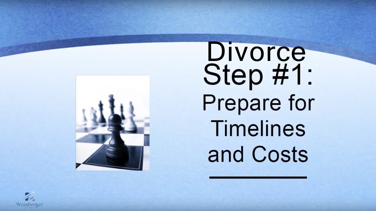 Divorce Step #1: Preparing for Timelines and Costs During the Divorce ...