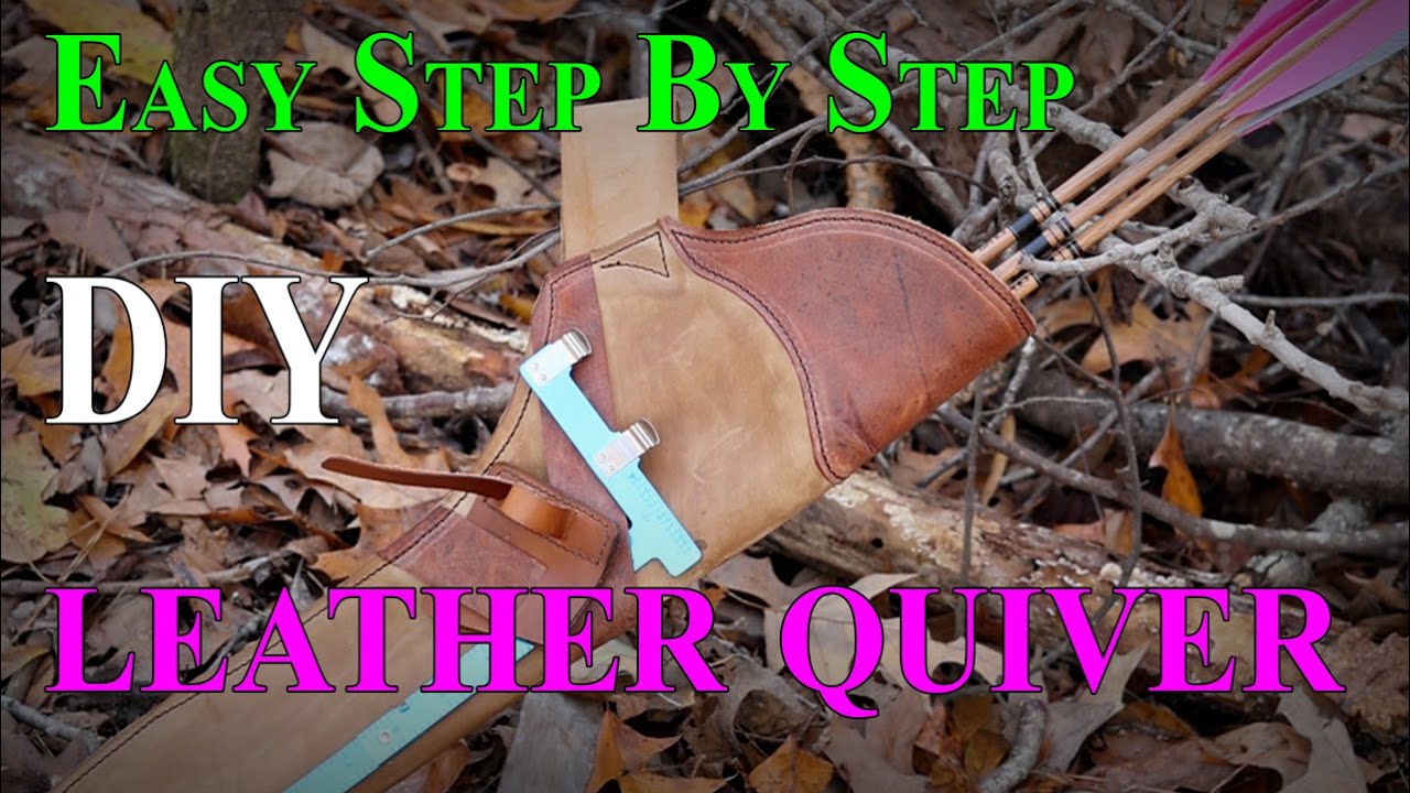 DIY Leather Archery Quiver, Easy Step By Step Tutorial - YouTube