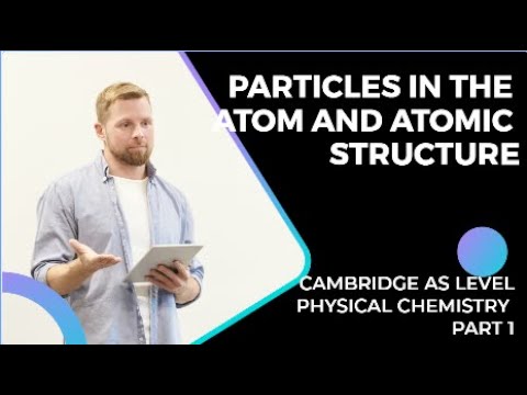 Unlocking the Secrets of Atomic Structure: AS Level Chemistry Explained ...