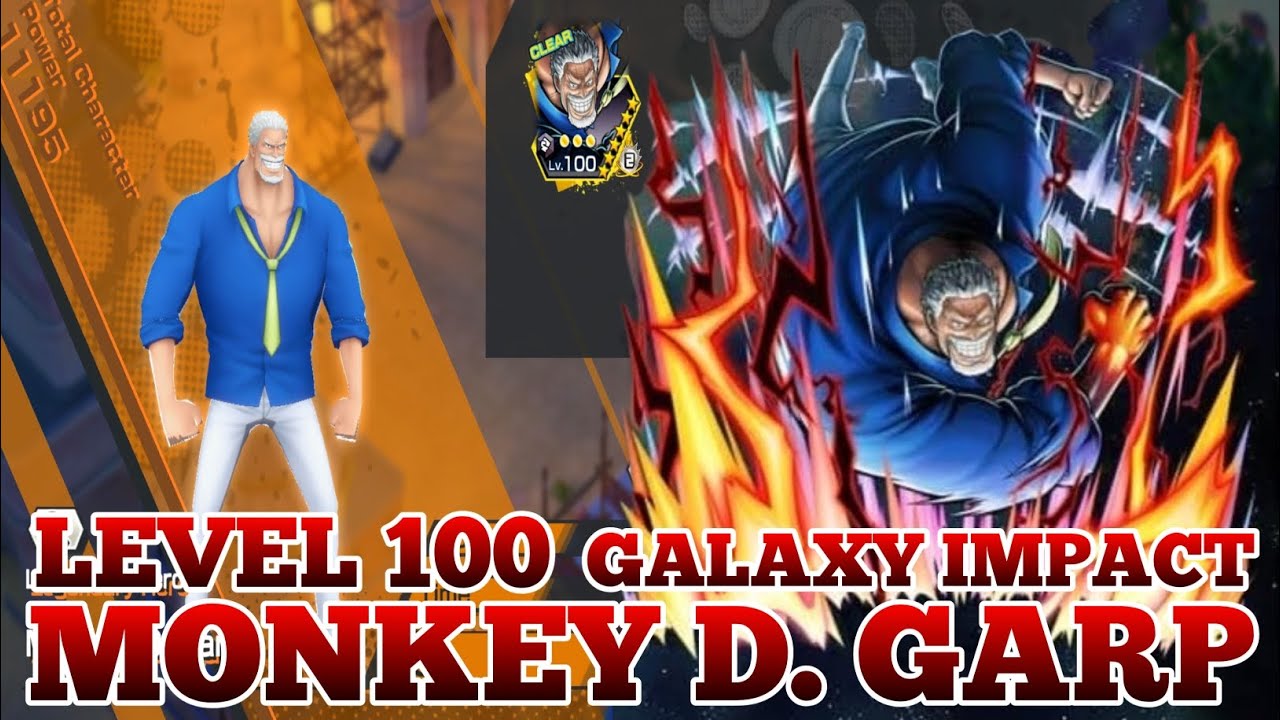 LEVEL 100 MONKEY D. GARP GALAXY IMPACT | ONE PIECE BOUNTY RUSH | OPBR ...