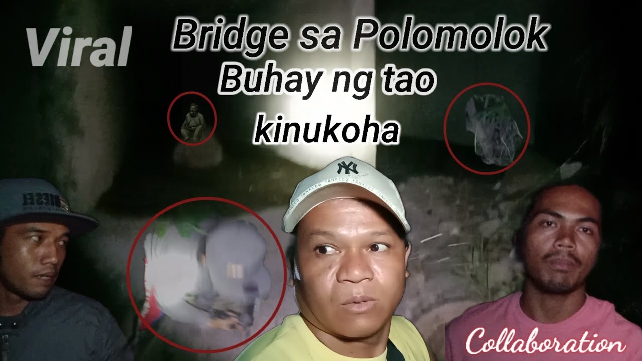 BRIDGE SA POLOMOLOK MARAMING BUHAY NG TAO ANG KINUKOHA | The GhostBumps ...