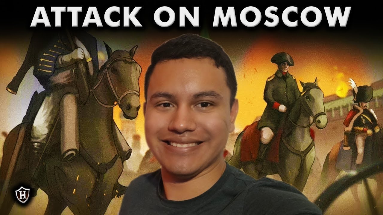 Attack on Moscow Napoleon's Strategy in Russia #2 (Historymarche ...