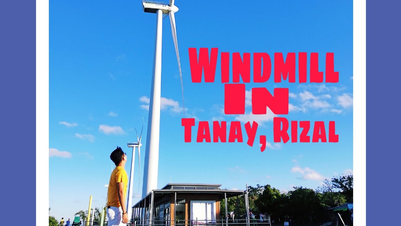 Windmill sa Tanay, Rizal (sobrang ganda at malinis pa) - YouTube