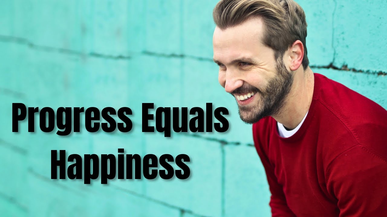 "Why Progress Equals Happiness: Insights from Tony Robbins" - YouTube