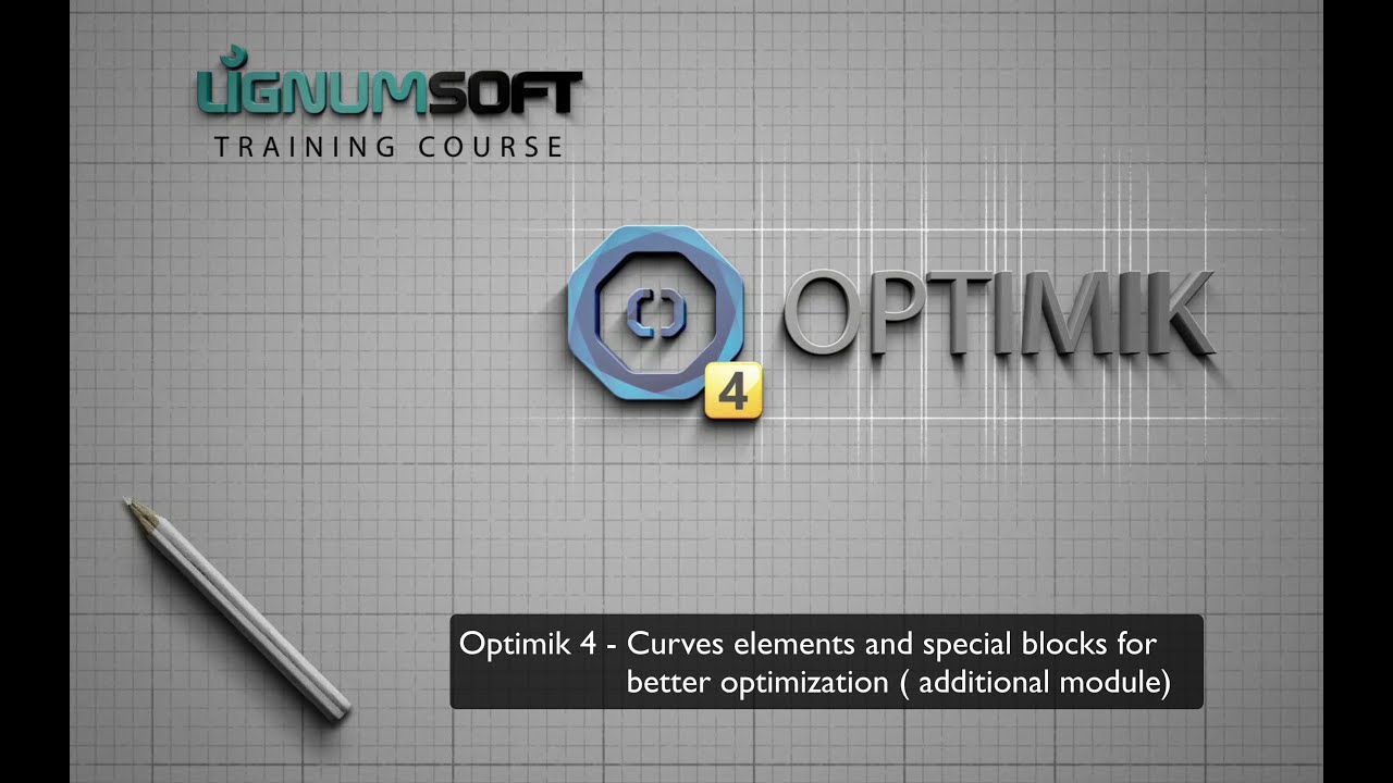 Optimik 4 - Curves elements and special blocks for better optimization ...
