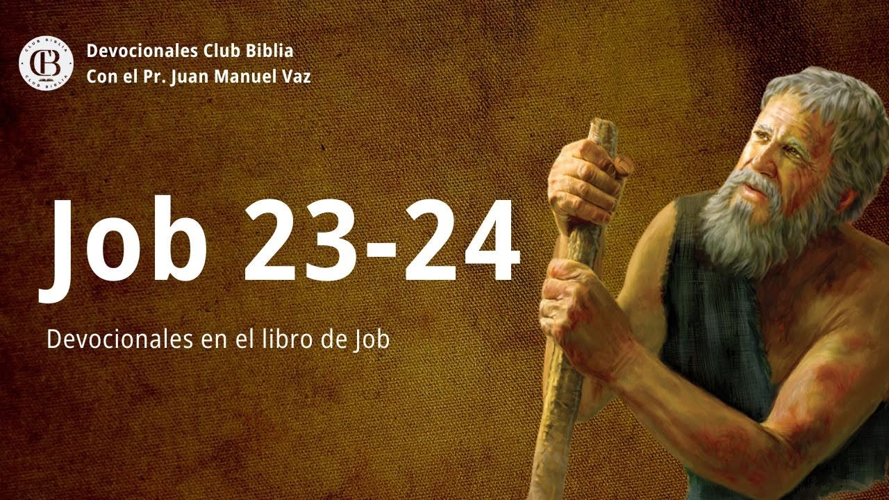 Job 23 24 Juan Manuel Vaz Club Biblia YouTube job-23-24-juan-manuel-vaz-club-biblia-youtube