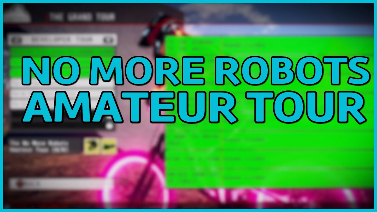 How To Complete The No More Robots Amateur Tour In Descenders - YouTube
