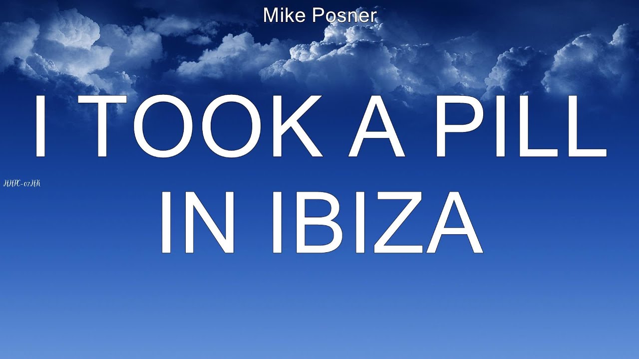 Mike Posner ~ I Took A Pill In Ibiza # lyrics - YouTube