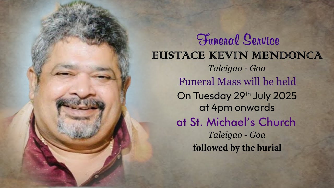 FUNERAL SERVICE | EUSTACE KEVIN MENDONCA | ST. MICHAEL'S CHURCH ...