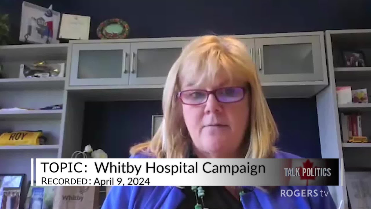 Talk Politics - Whitby Mayor Elizabeth Roy - April 9, 2024 | Rogers tv ...