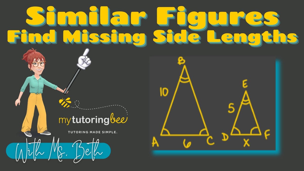 Similar Figures | Find Missing Side Lengths in Similar Triangles - YouTube