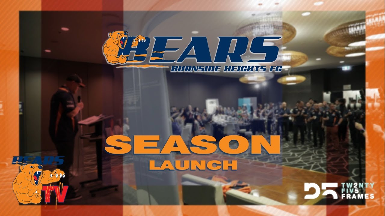 BEARS TV - Burnside Heights Football Club - Season Launch Senior ...