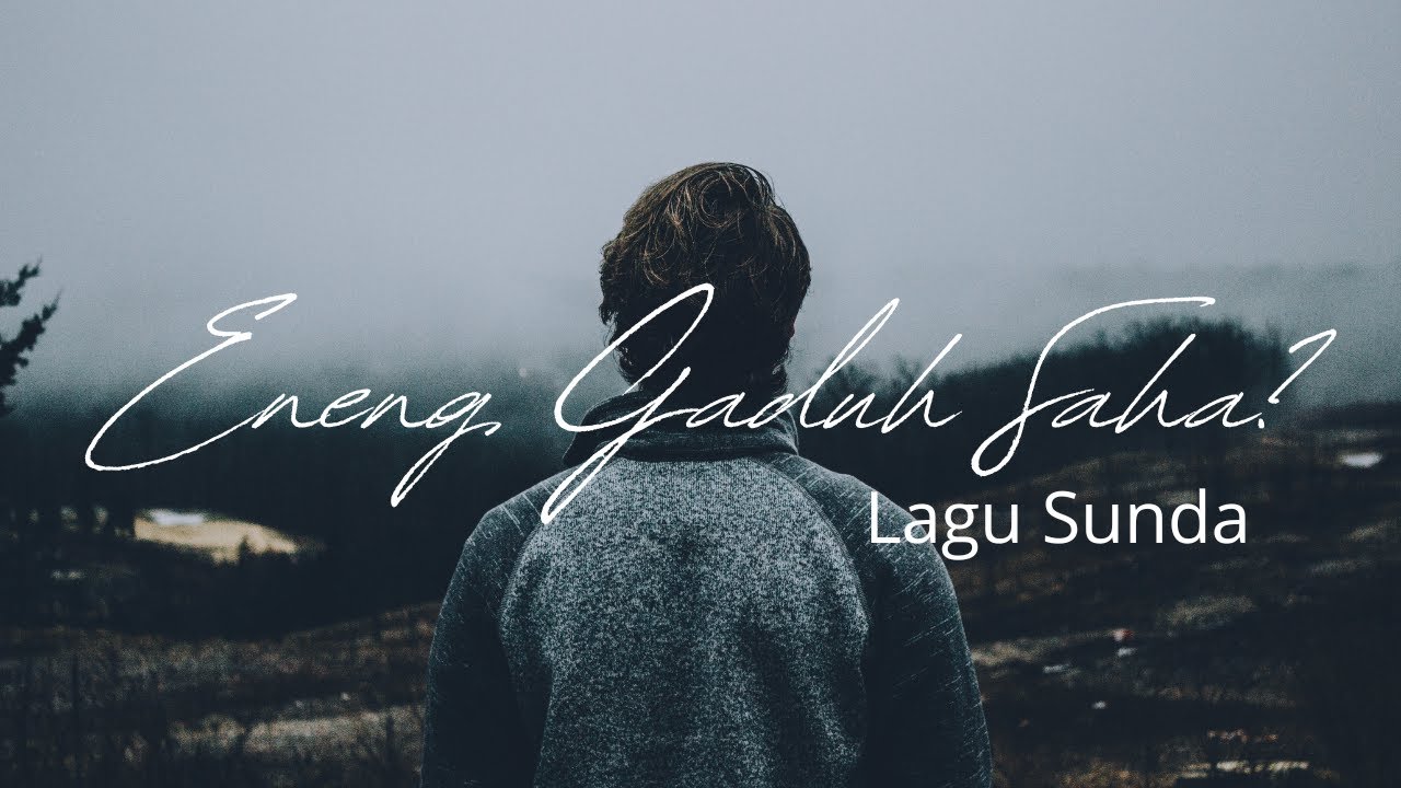 Lagu Sunda - NENG.....GADUH SAHA? - YouTube