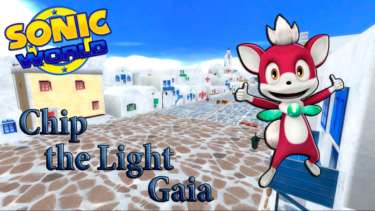 Sonic World R7 - Chip the Light Gaia - YouTube