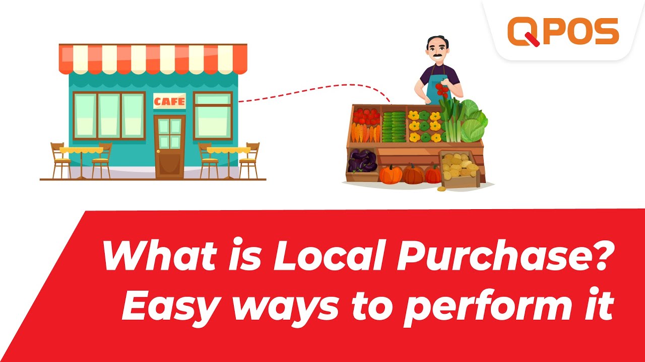 What is Local Purchase? How do we perform in QPOS | Restaurant ...