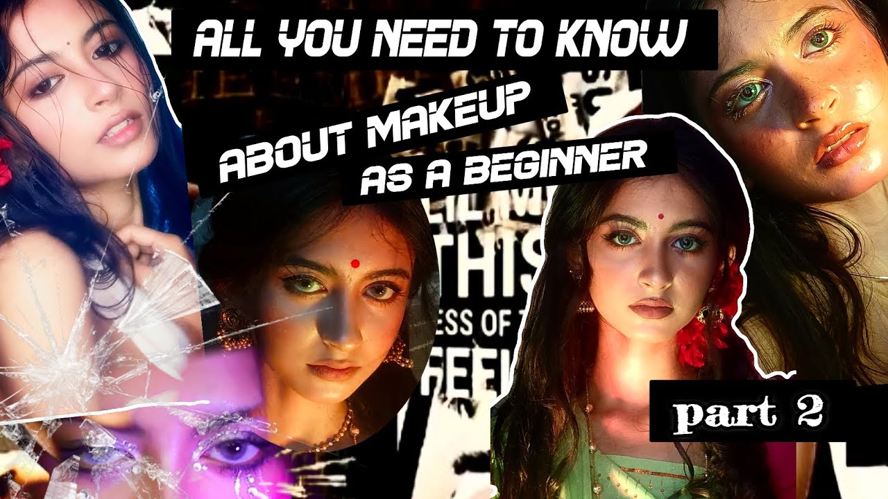 All you need to know about makeup as a beginner part 2 all the makeup ...
