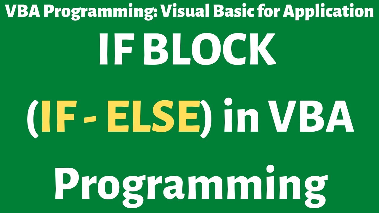 IF Block IF Statements In VBA Excel VBA Visual Basic For if-block-if-statements-in-vba-excel-vba-visual-basic-for