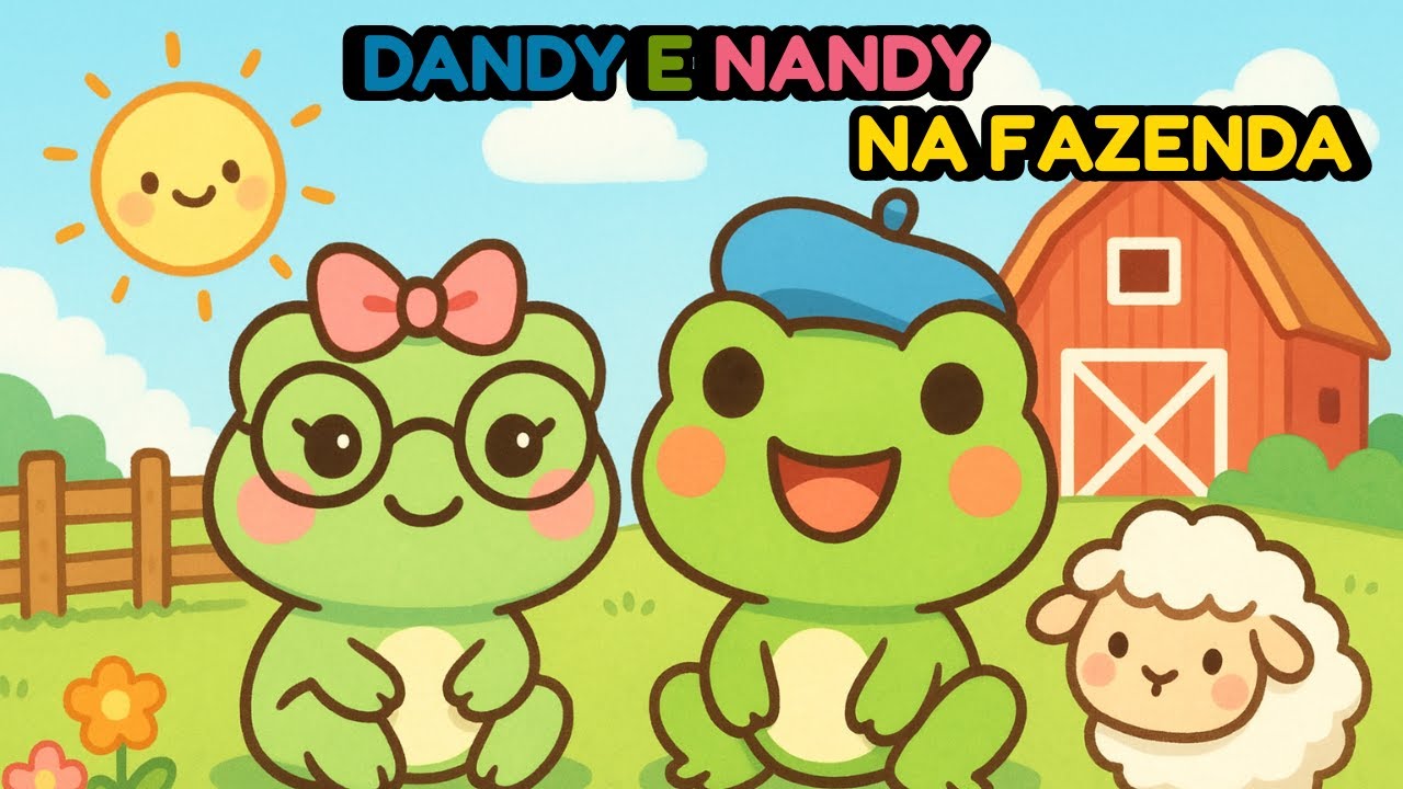 DanDy e Nandy na Fazenda 🐸🐔 – Música Infantil Divertida com Bichinhos ...