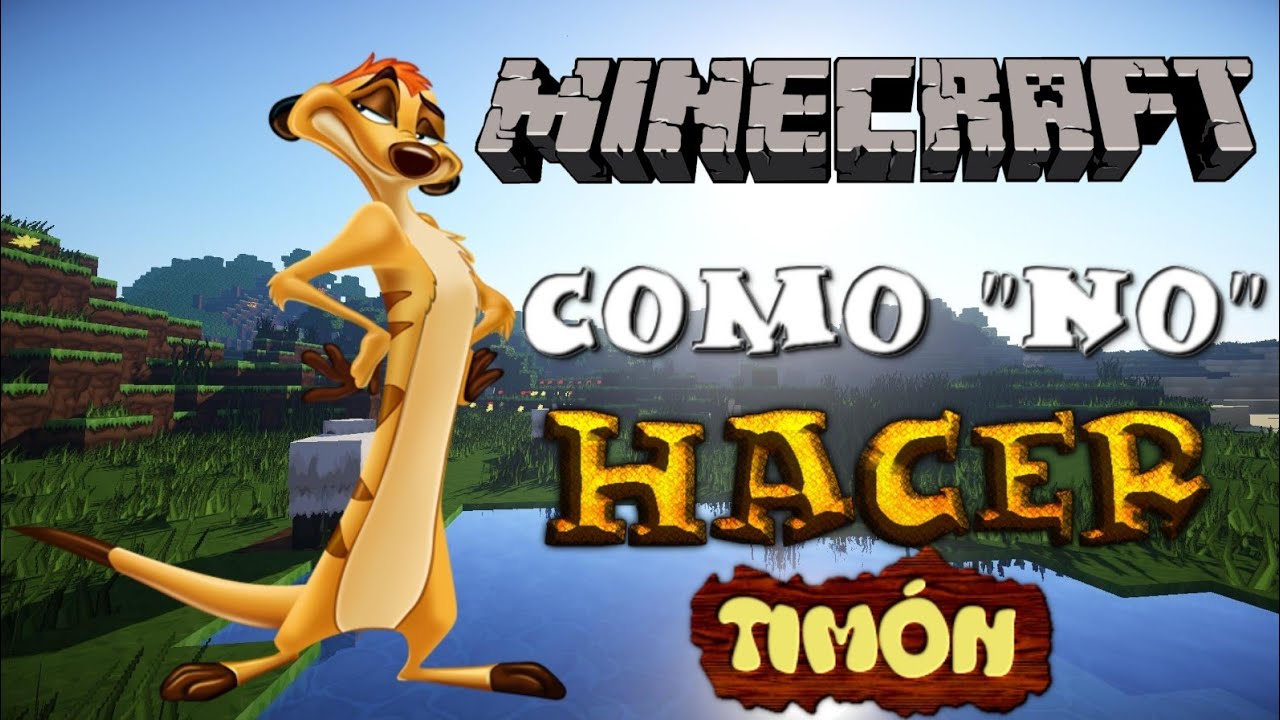 😂🦁COMO "NO" HACER A TIMÓN DE *EL REY LEÓN* EN MINECRAFT😂🦁 - YouTube