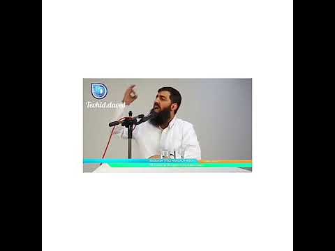 Ebu Hanzala Hoca  Allah'a şirk koşma