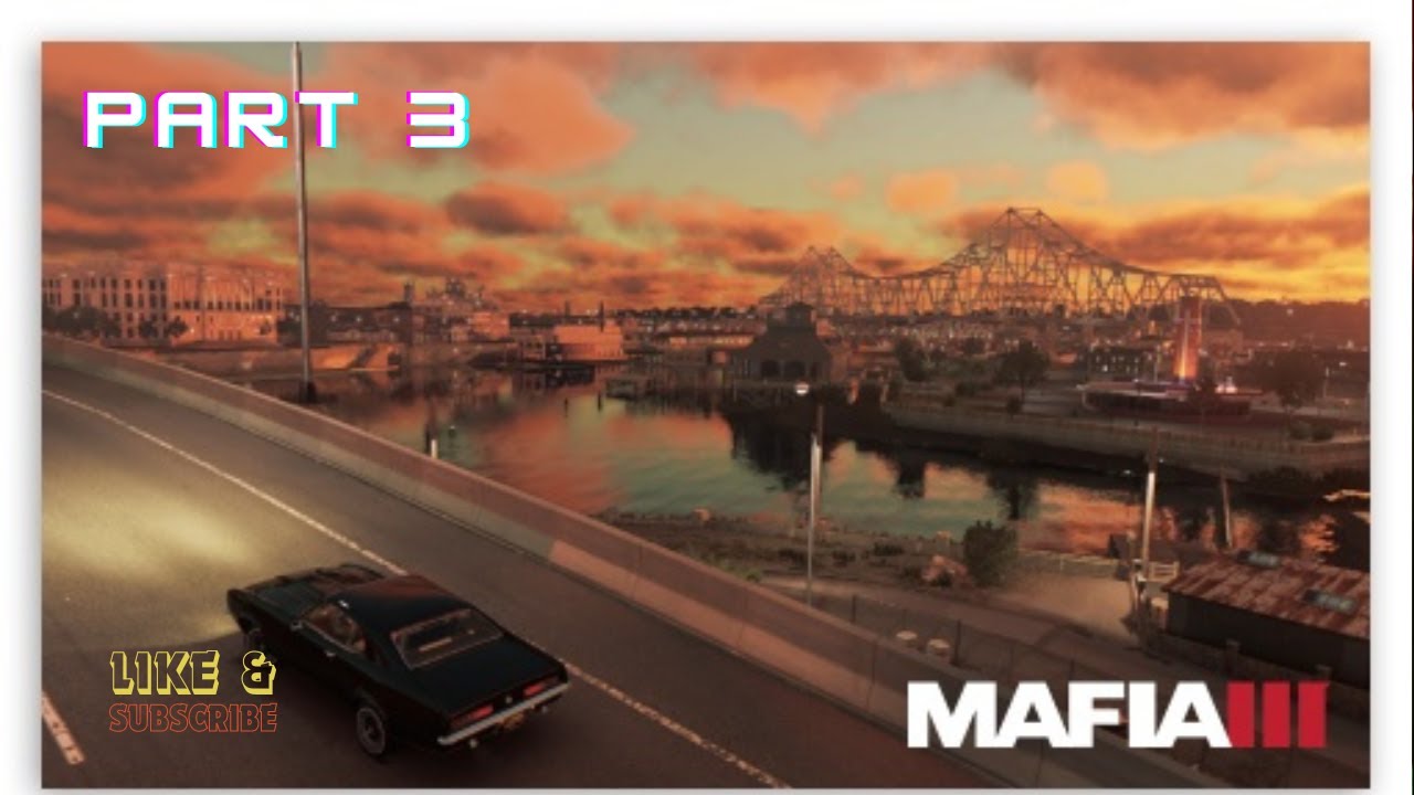 MAFIA III Gameplay ll walkthrough Part 3 ll No Comentary - YouTube