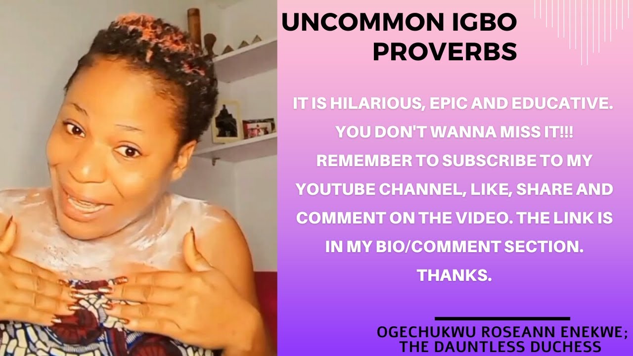 UNCOMMON IGBO PROVERBS(Episode 7) - YouTube