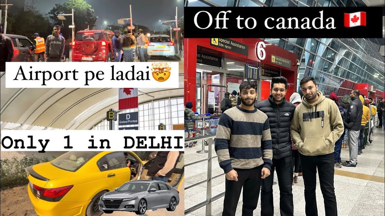VLOG-10⚠️OFF TO CANADA🇨🇦ONLY ONE IN DELHI (accord)🔥AIRPORT PE LADAI🤬# ...