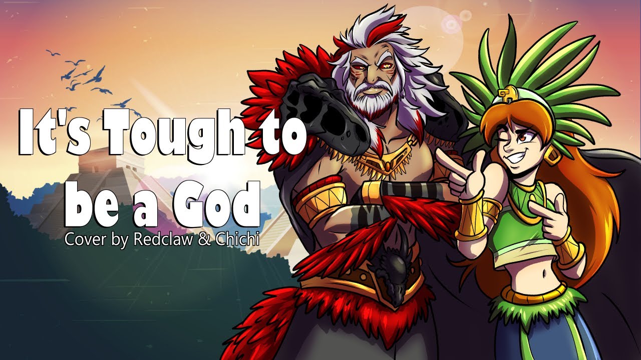 It's Tough to Be a God Cover ft. ChichiAi - YouTube