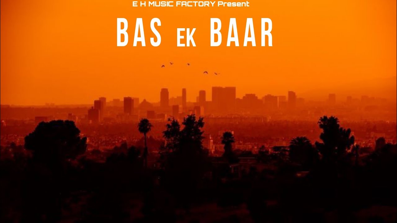 Bas ek Baar (Official Audio Track)| Emon Hazarika | New Song 2025 | E H ...