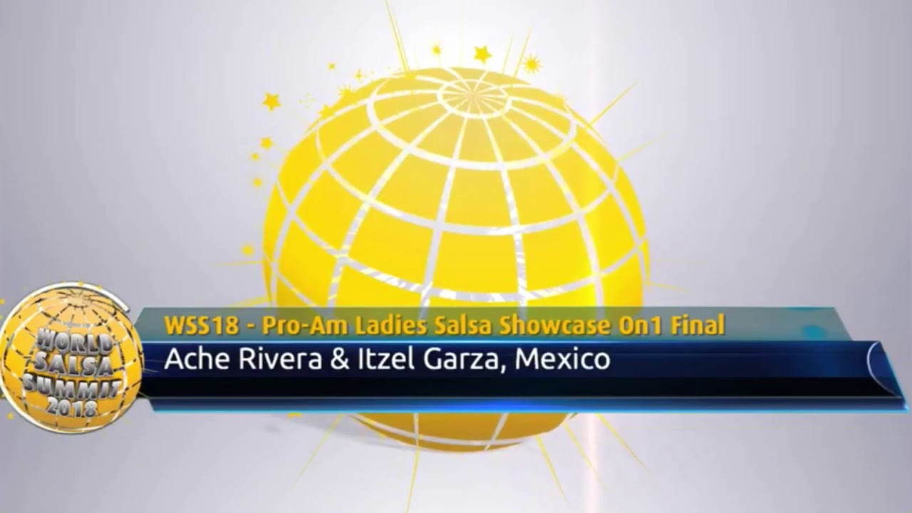 Itzel y Ache Subcampeones Salsa Pro-Am Ladies ON1 World Salsa Summit 2018 - YouTube