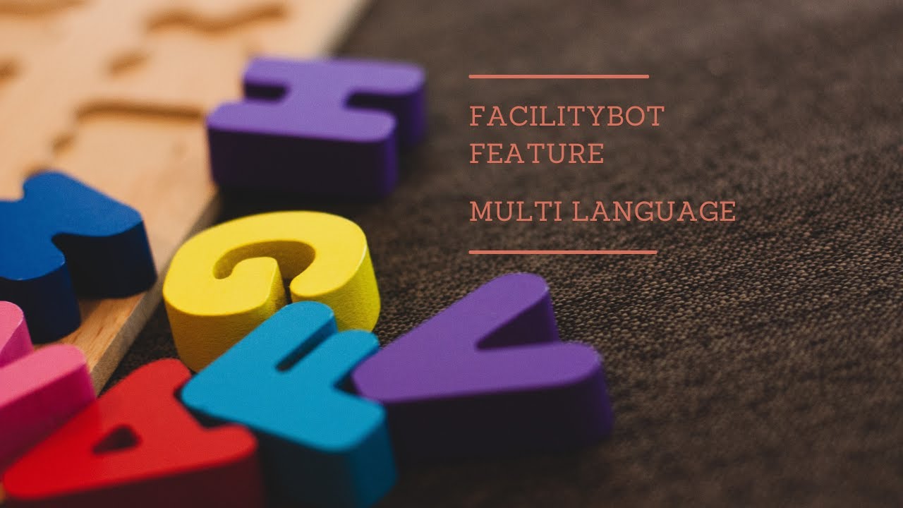 FacilityBot Feature | Multi-Language - YouTube
