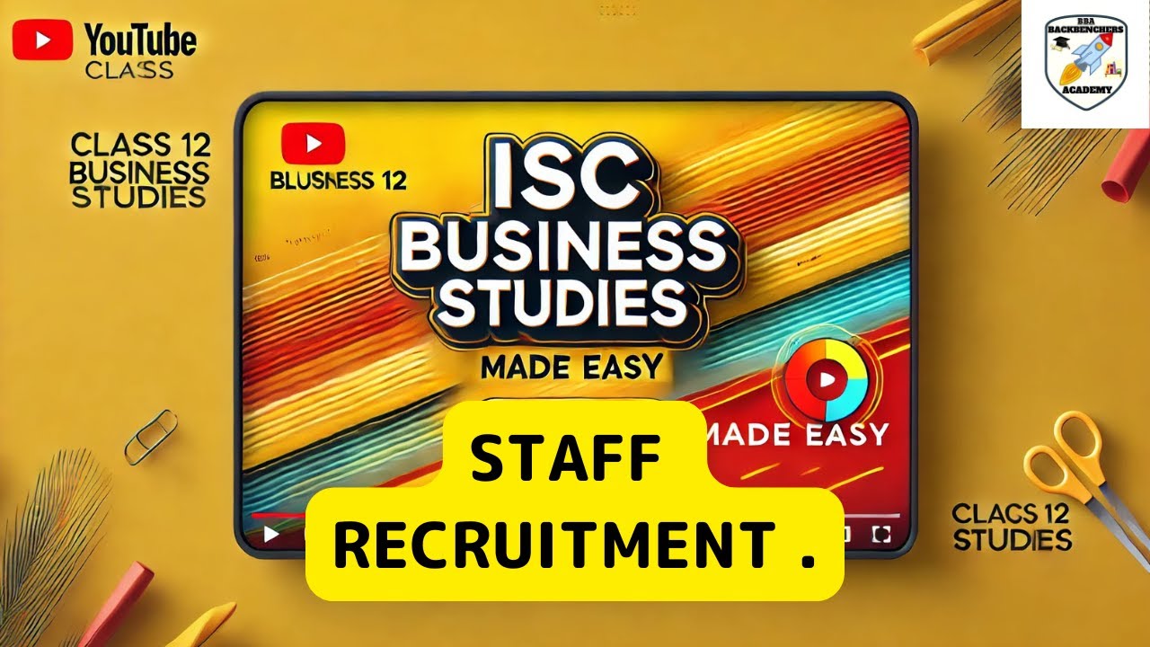 STAFF RECRUITMENT BUSINESS STUDIES CLASS 12, MADE EASY, BACKBENCHERS ...