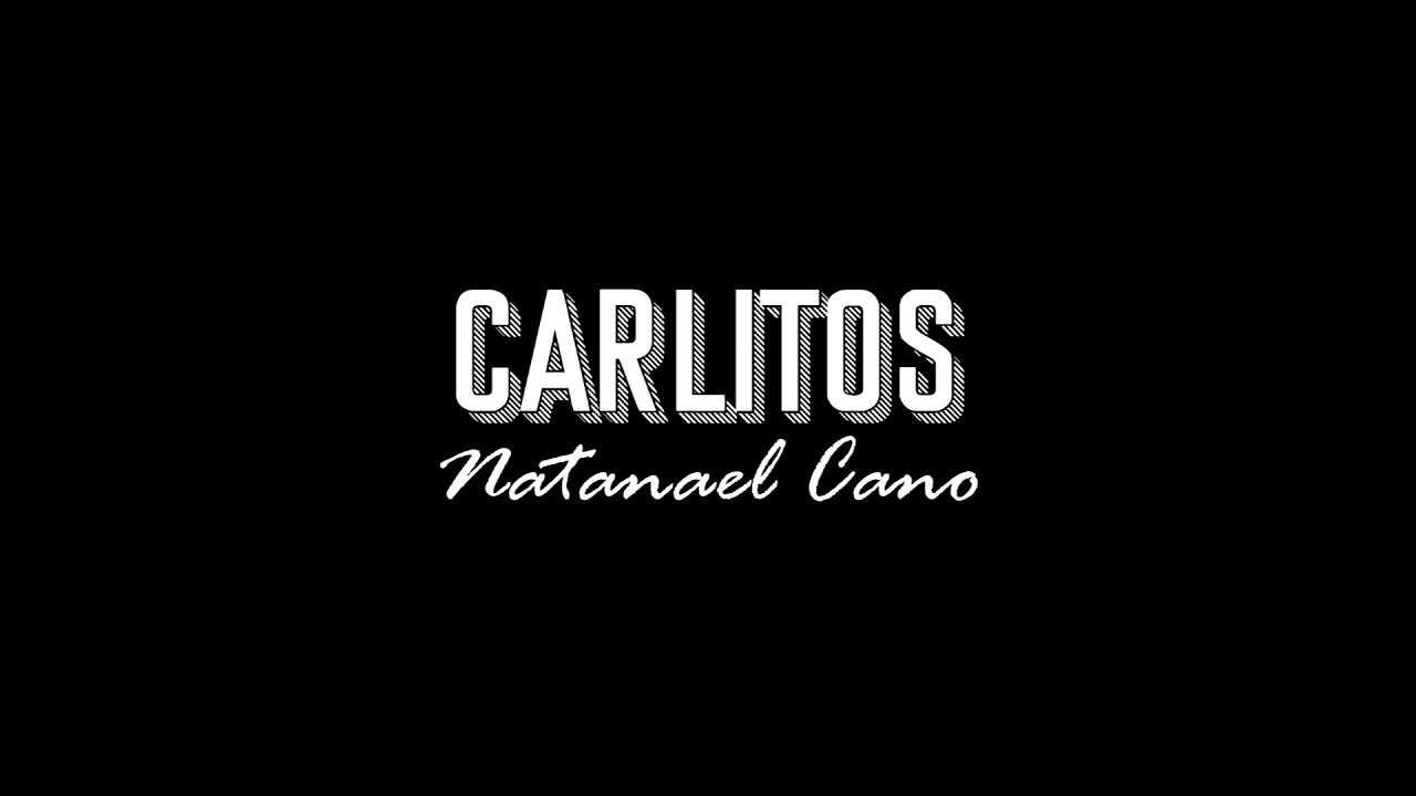 (LETRA) Carlitos - Natanael Cano (Video Lyrics) - YouTube