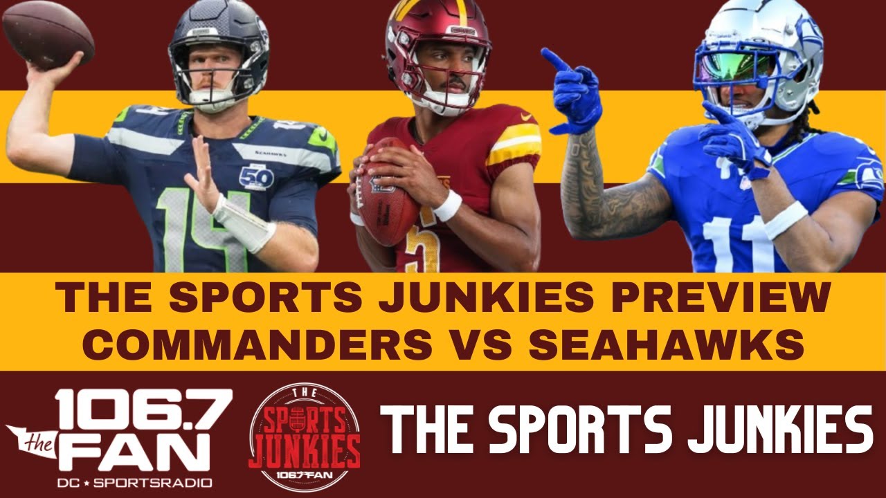 Commanders vs Seahawks Preview | Sports Junkies - YouTube