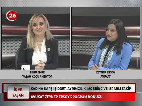 KANAL 26 İŞ VE YAŞAM AVUKAT ZEYNEP ERSOY 17 ŞUBAT 2022