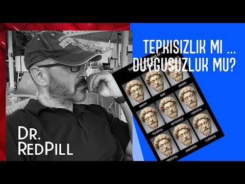 Tepkisizlik mi? Duygusuzluk mu? - Stoik Felsefe (S018) | Dr. RedPill ...