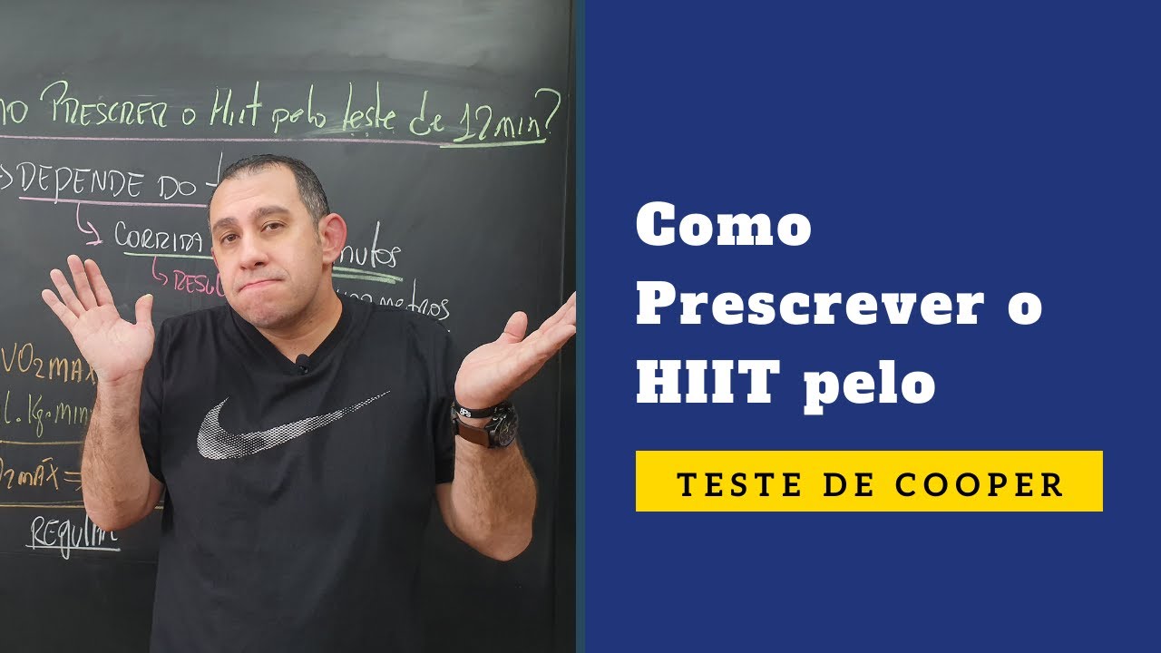 Como Prescrever o HIIT pelo Teste de 12 minutos - Teste de Cooper - YouTube