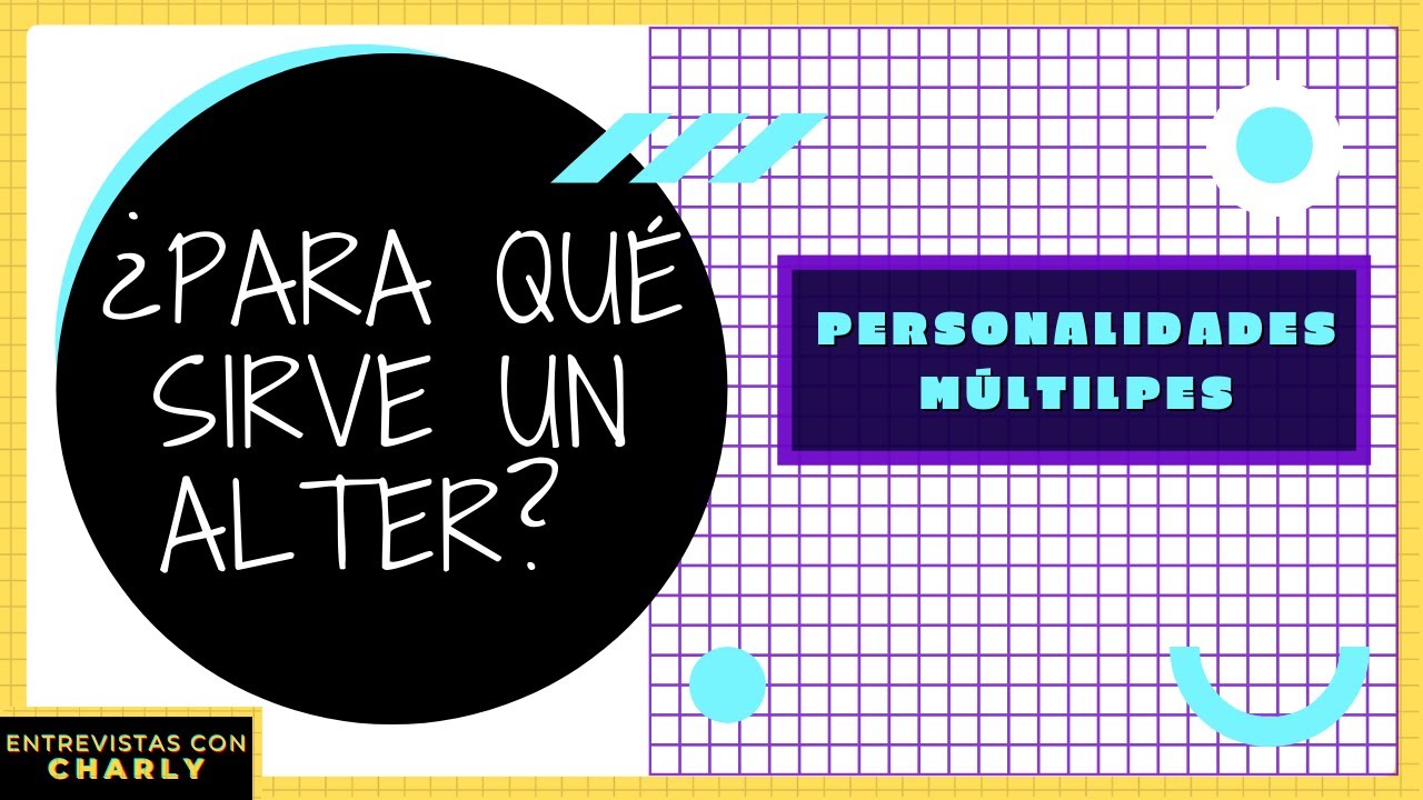 ¿PARA QUÉ SIRVE UN ALTER? | Trastorno de identidades múltiples - YouTube